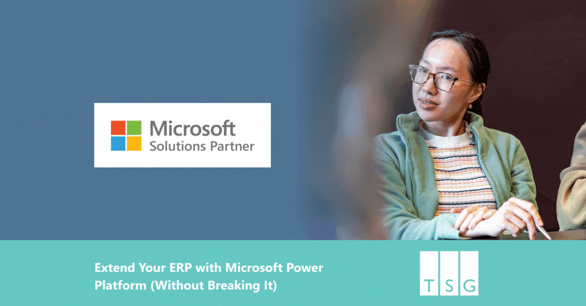 Extend Your ERP with Microsoft Power Platform (Without Breaking It)
